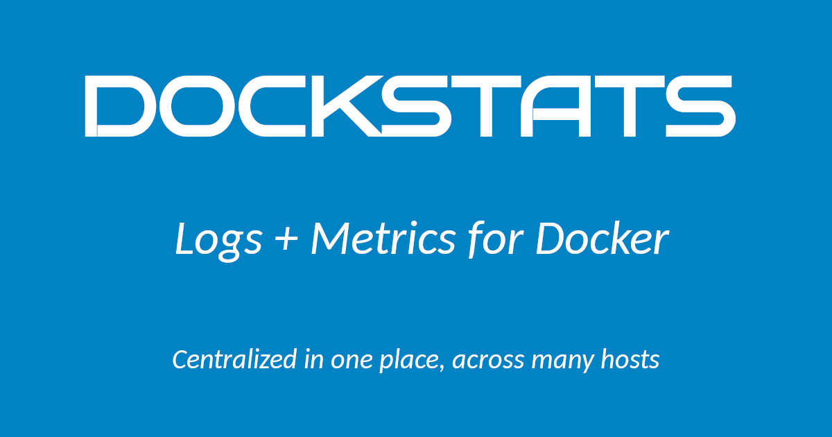 DockStats - Centralized Docker Logs and Metrics Monitoring